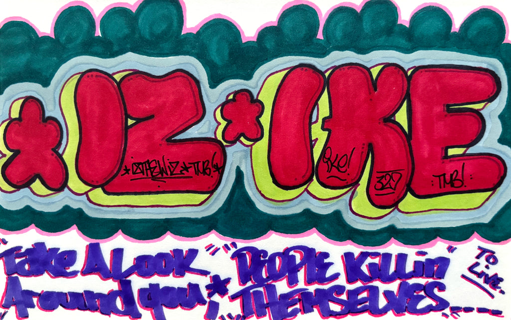 IZ THE WIZ -"IZ and IKE" BB Drawing | DirtyPilot